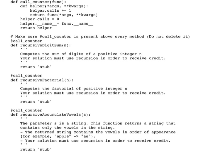 Solved def cal1_counter (func): def helper (*args, | Chegg.com Solved def cal1_counter (func): def helper (*args, | Chegg.com