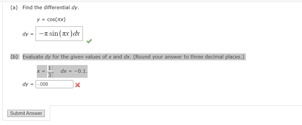 Solved (b) Evaluate dy for the given values of x and dx. | Chegg.com