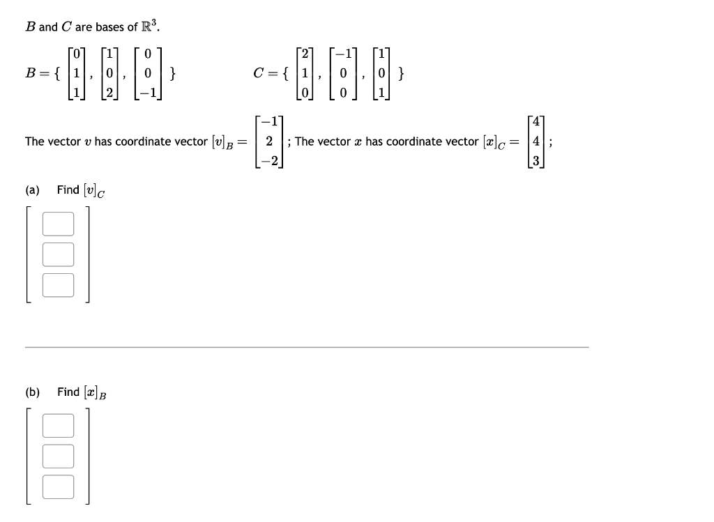 Solved B and C are bases of R3. | Chegg.com