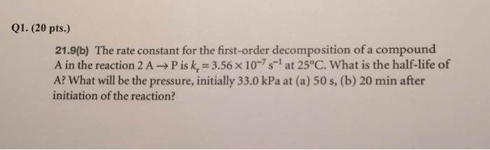 Solved The rate constant for the first-order decomposition | Chegg.com