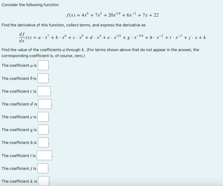 Solved Consider the following function f(x) = 4x® + 7x" + | Chegg.com