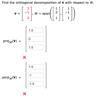 Solved Find the orthogonal decomposition of v with respect | Chegg.com