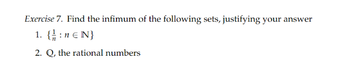 Solved Exercise 7. Find the infimum of the following sets, | Chegg.com