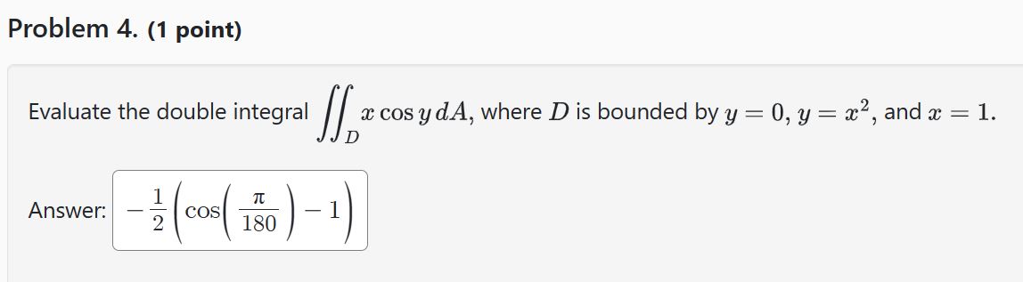 Solved Evaluate the double integral ∬DxcosydA, where D is | Chegg.com