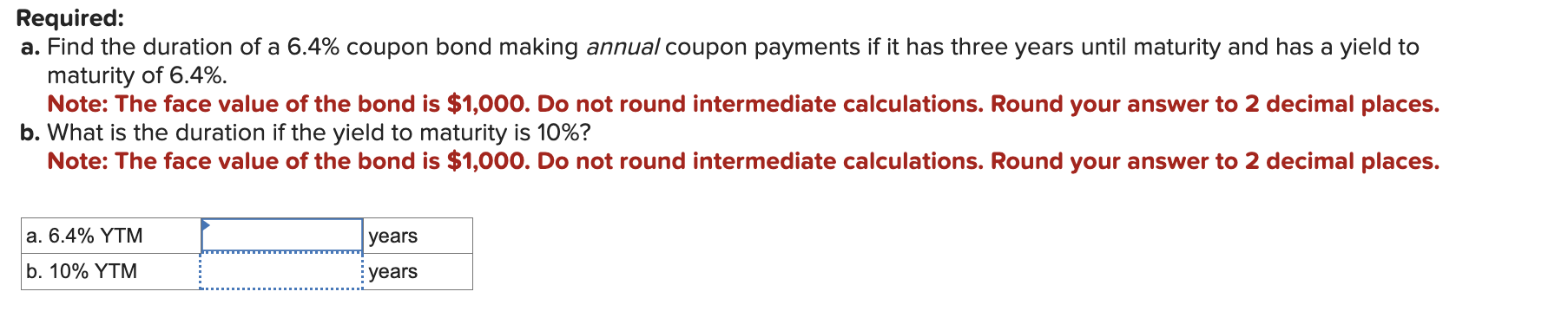 Solved Required:a. ﻿Find the duration of a 6.4% ﻿coupon bond | Chegg.com