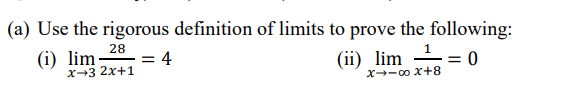 Solved (a) Use the rigorous definition of limits to prove | Chegg.com