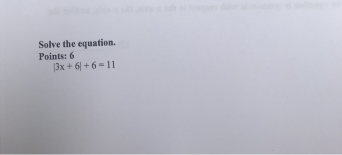 Solved Solve the equation. Points: 6 3x +6+6-11 | Chegg.com