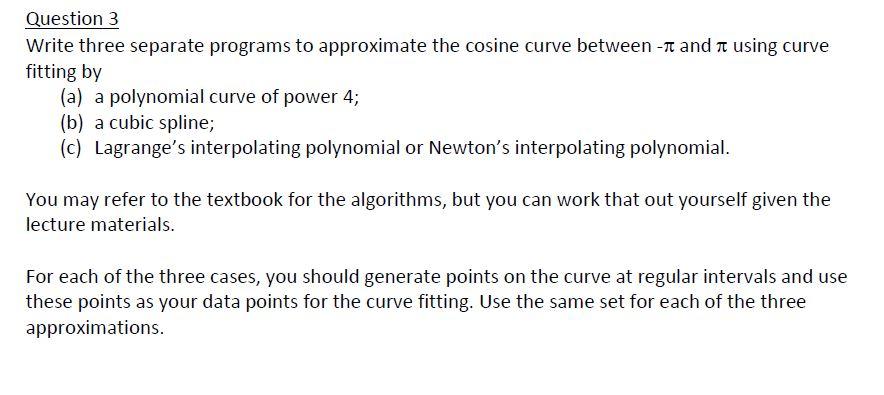 Question 3 Write three separate programs to | Chegg.com