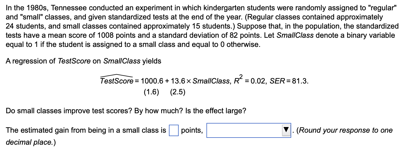 Solved In the 1980s, Tennessee conducted an experiment in | Chegg.com