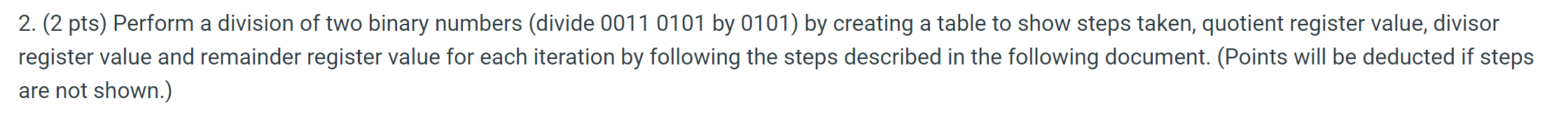 Solved 2. (2 pts) Perform a division of two binary numbers | Chegg.com