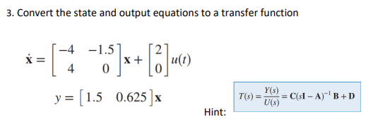 Solved 3. Convert the state and output equations to a | Chegg.com