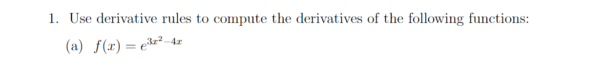 Solved 1. Use derivative rules to compute the derivatives of | Chegg.com