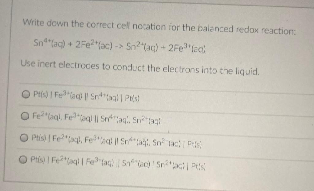 Solved Write down the correct cell notation for the balanced | Chegg.com