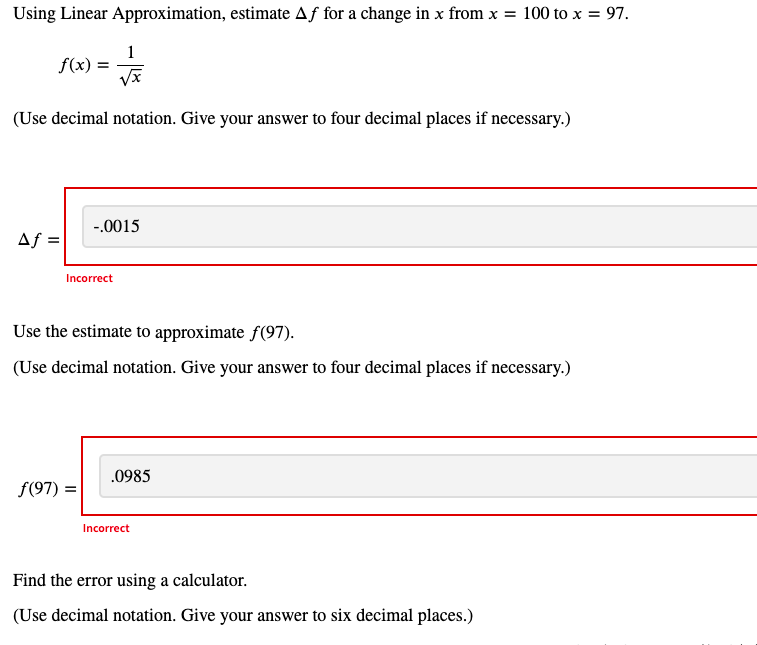 Solved Using Linear Approximation, estimate Af for a change | Chegg.com
