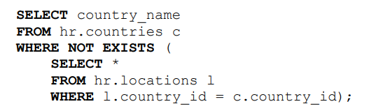 Solved SELECT country_name FROM hr.countries o WHERE NOT | Chegg.com