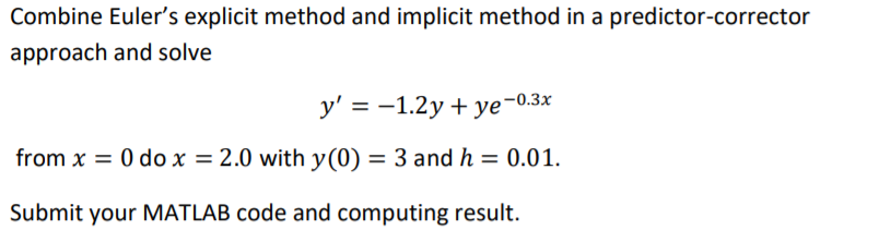 Solved Combine Euler’s explicit method and implicit method | Chegg.com
