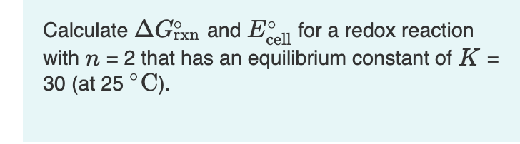 Solved Calculate ΔGrxn ∘ and Ecell ∘ for a redox reaction | Chegg.com