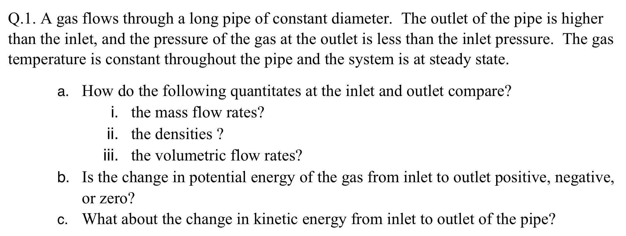 Solved Q.1. A gas flows through a long pipe of constant | Chegg.com
