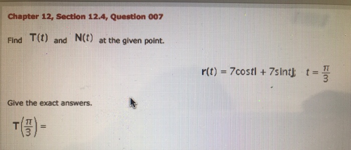 Solved Chapter 12, Section 12.4, Question 007 Find T(t) and | Chegg.com