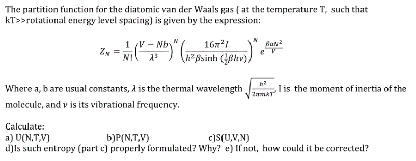 Solved The partition function for the diatomic van der Waals | Chegg.com