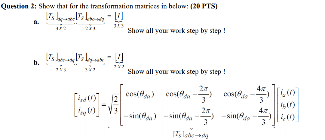 Solved Question 2: Show that for the transformation matrices | Chegg.com