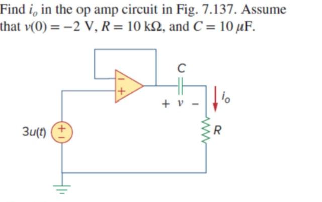 Solved Find io in the op amp circuit in Fig. 7.137. Assume | Chegg.com