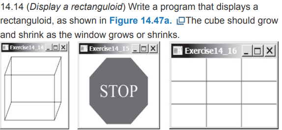 Solved 14.14 (Display a rectanguloid) Write a program that | Chegg.com