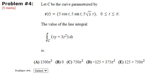 Solved Problem #4: [5 marks] Let C be the curve parametrized | Chegg.com