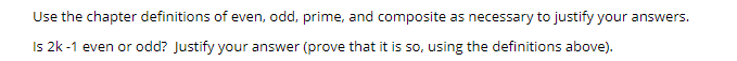 Solved Use the chapter definitions of even, odd, prime, and | Chegg.com