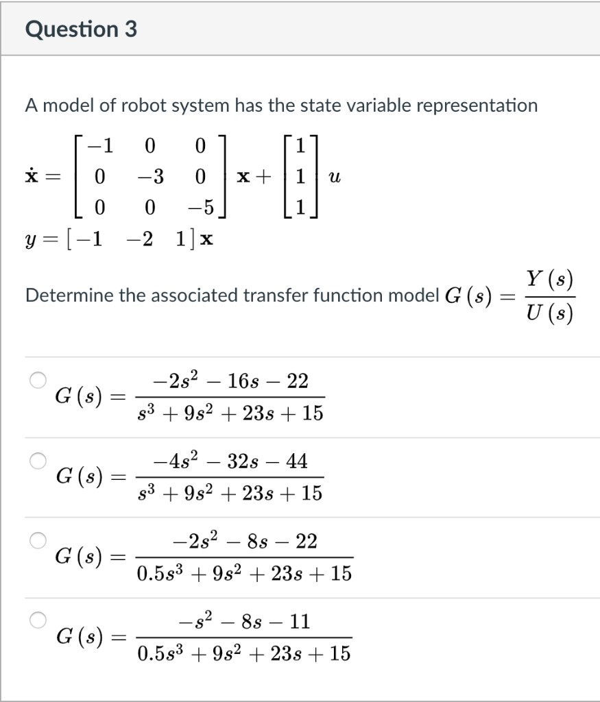 Solved Question 3 A model of robot system has the state | Chegg.com