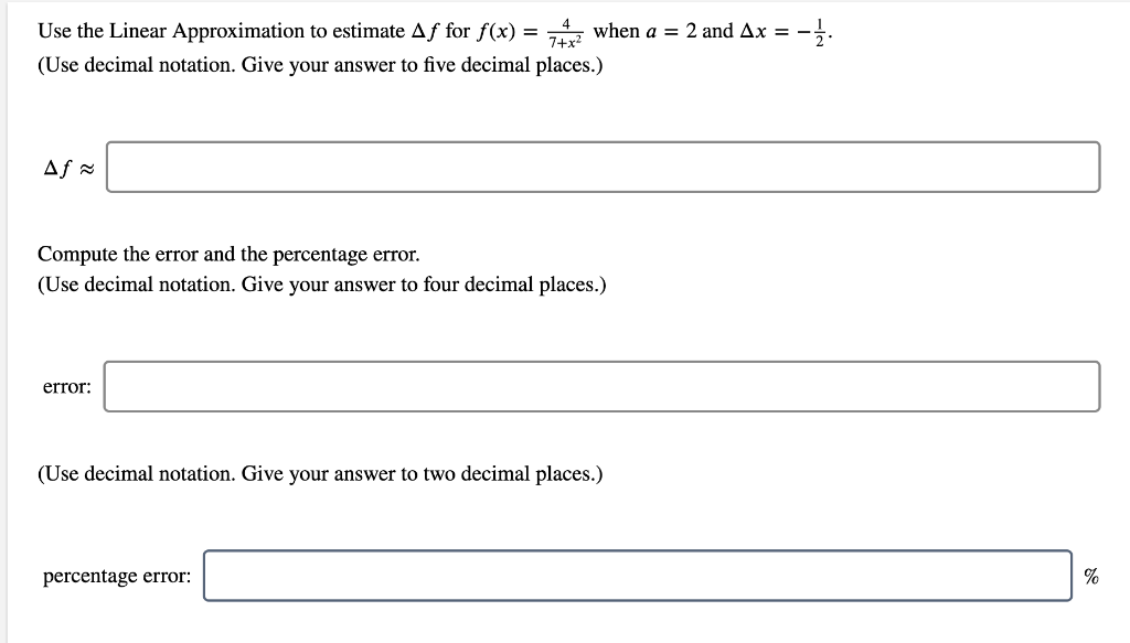 Solved Use the Linear Approximation to estimate Af for | Chegg.com