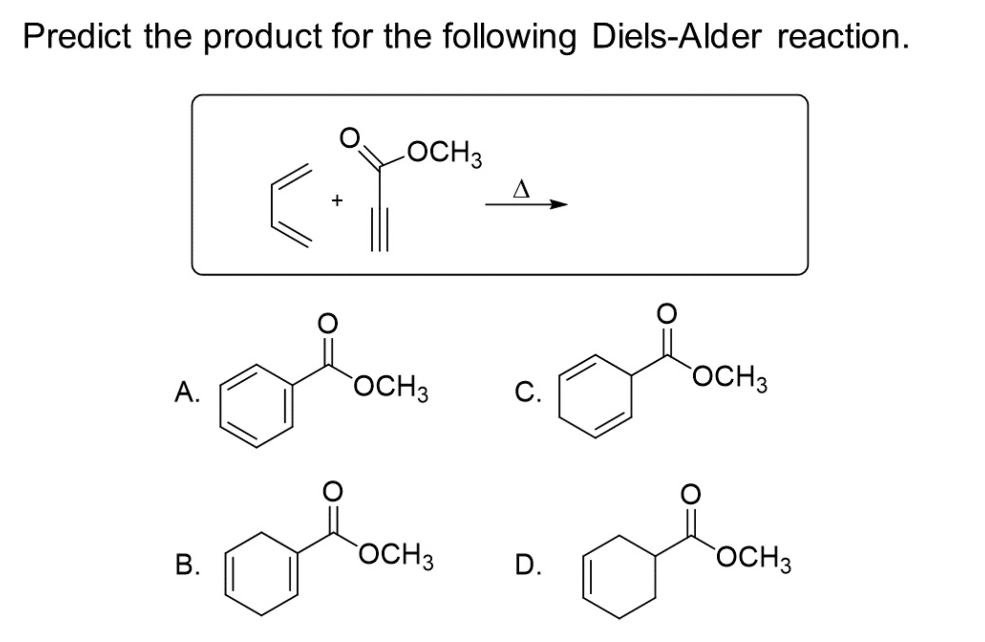Solved Predict the product for the following Diels-Alder | Chegg.com