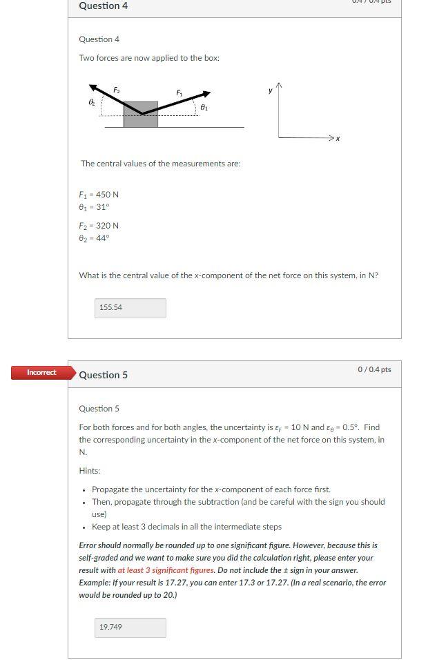 Solved Question 4 Two forces are now applied to the box: The | Chegg.com