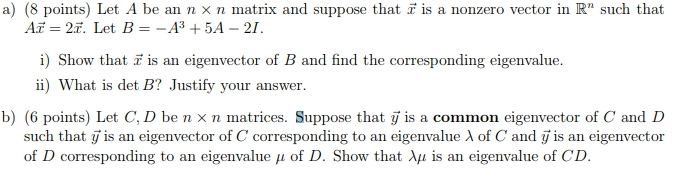Solved a) (8 points) Let A be an nxn matrix and suppose that | Chegg.com