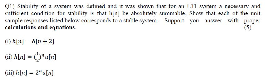 Q1) Stability of a system was defined and it was | Chegg.com