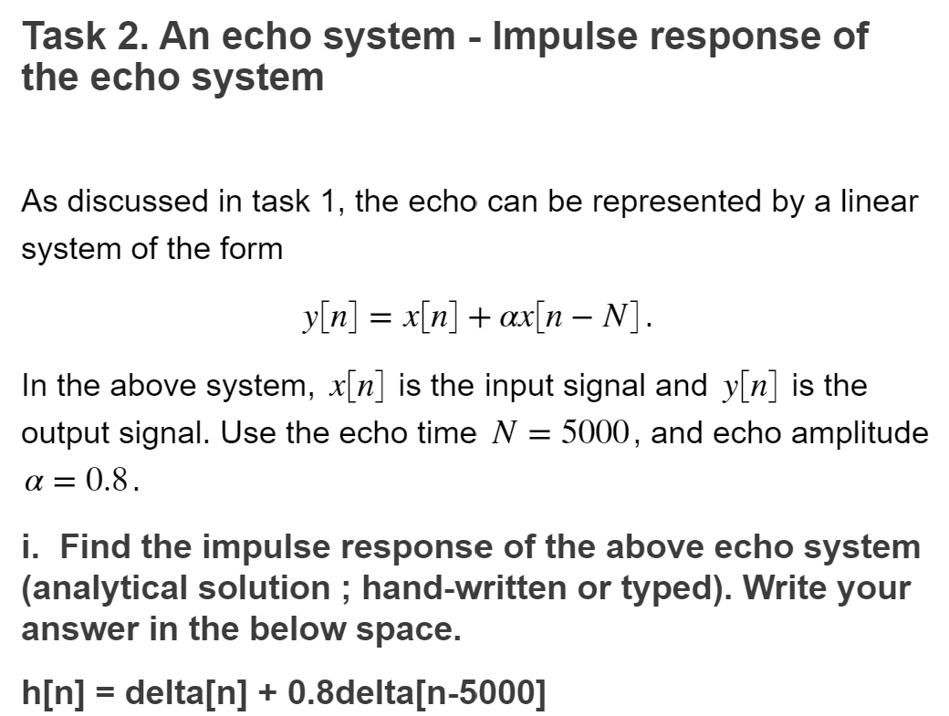Solved Task 2. An echo system - Impulse response of the echo | Chegg.com