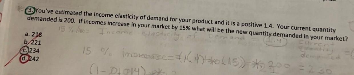 Solved 3. You've estimated the income elasticity of demand | Chegg.com