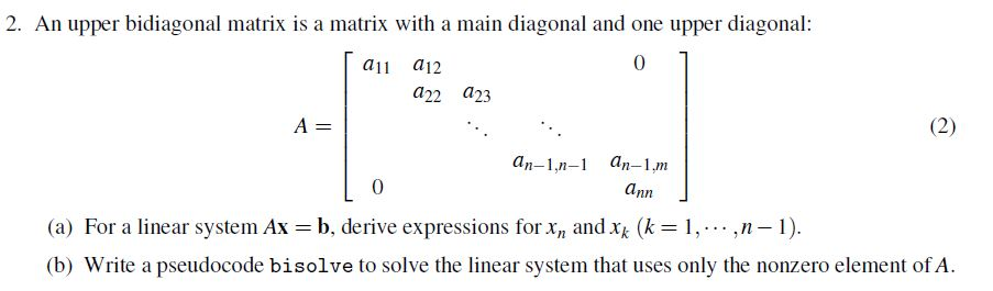 Solved 2. An upper bidiagonal matrix is a matrix with a main | Chegg.com