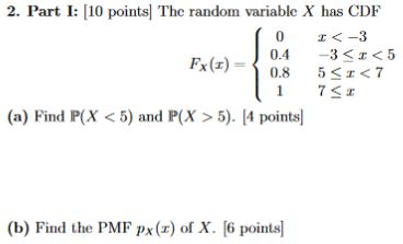 Solved 2. Part I: [10 points The random variable X has CDF | Chegg.com