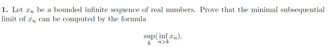 Solved 1. Let In be a bounded infinite sequence of real | Chegg.com