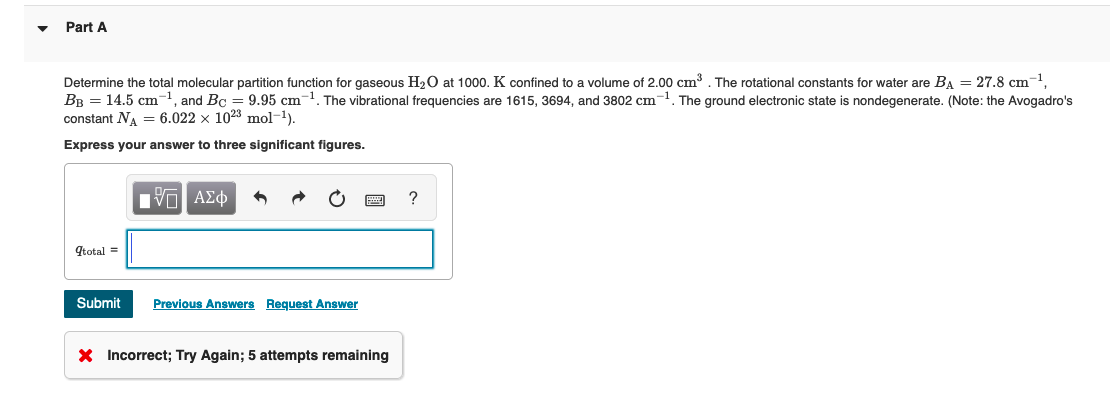 Solved Part A Determine the total molecular partition | Chegg.com
