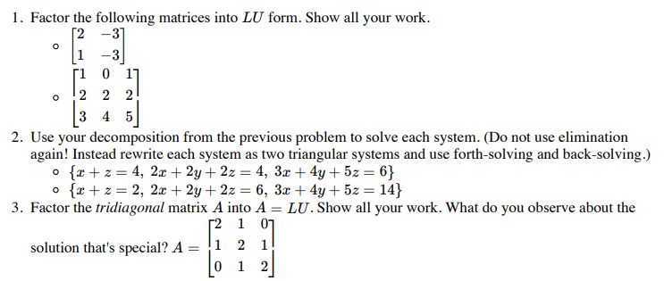 Solved ri o 1. Factor the following matrices into LU form. | Chegg.com