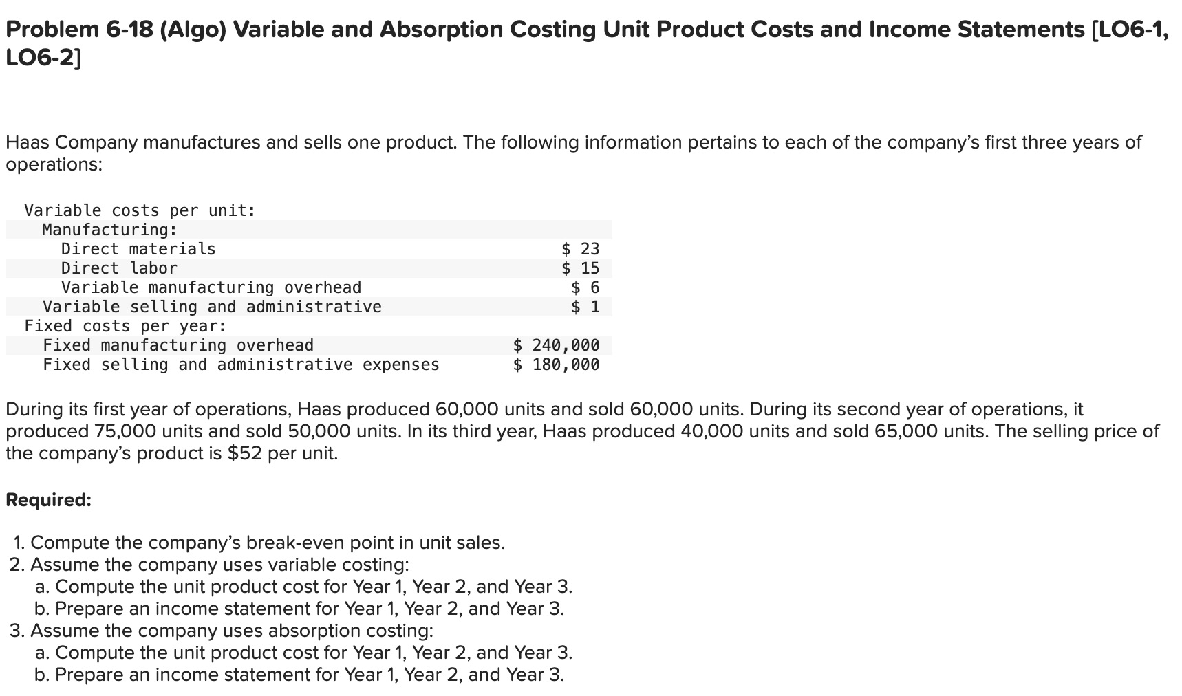 Solved Problem 6-18 (Algo) Variable and Absorption Costing | Chegg.com