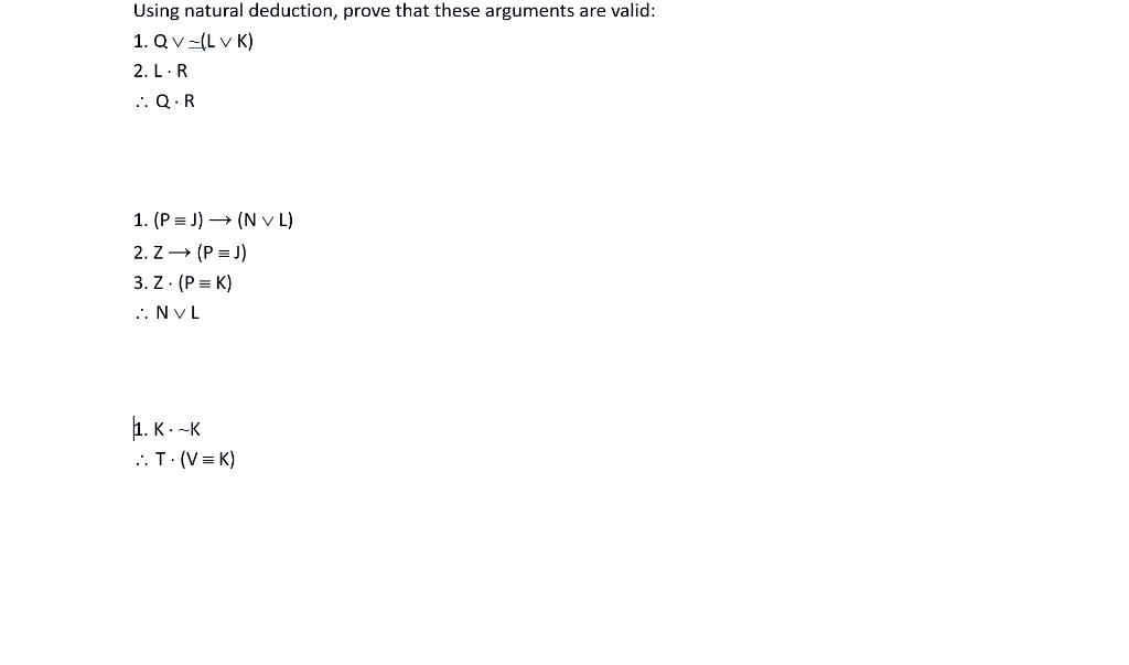 Solved Using natural deduction, prove that these arguments | Chegg.com