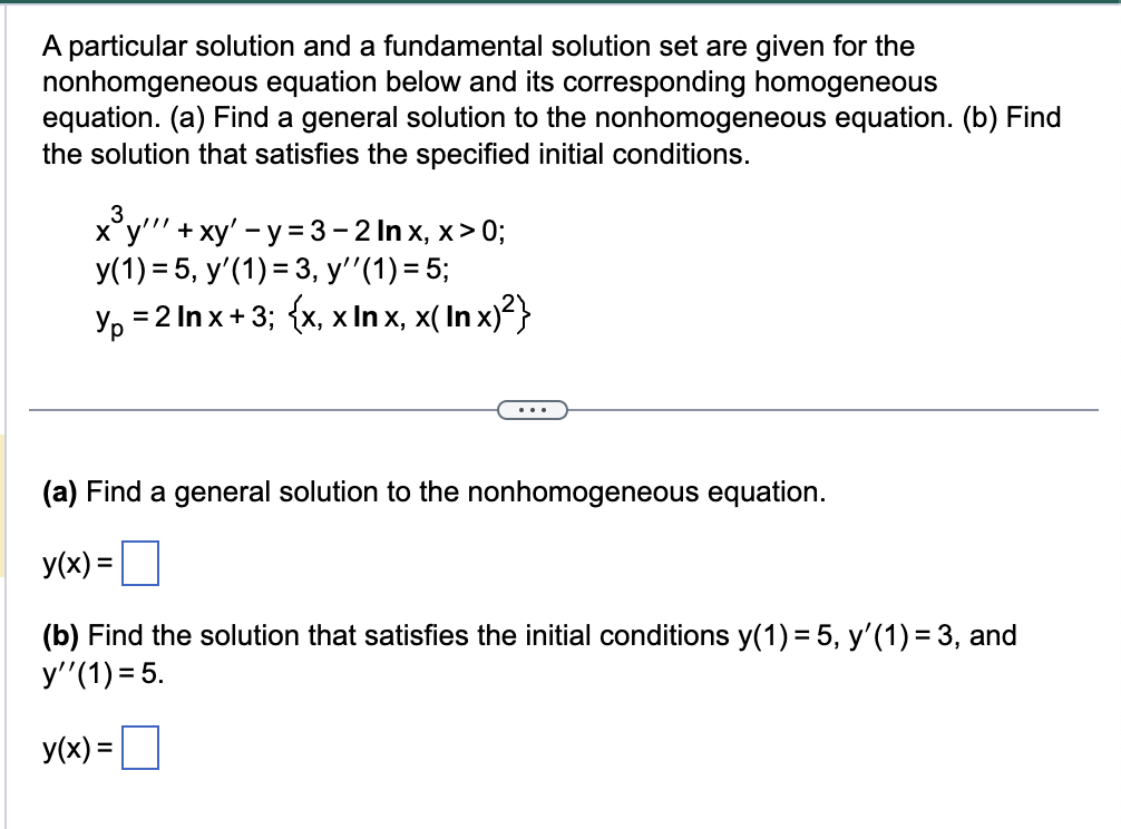 Solved A particular solution and a fundamental solution set | Chegg.com