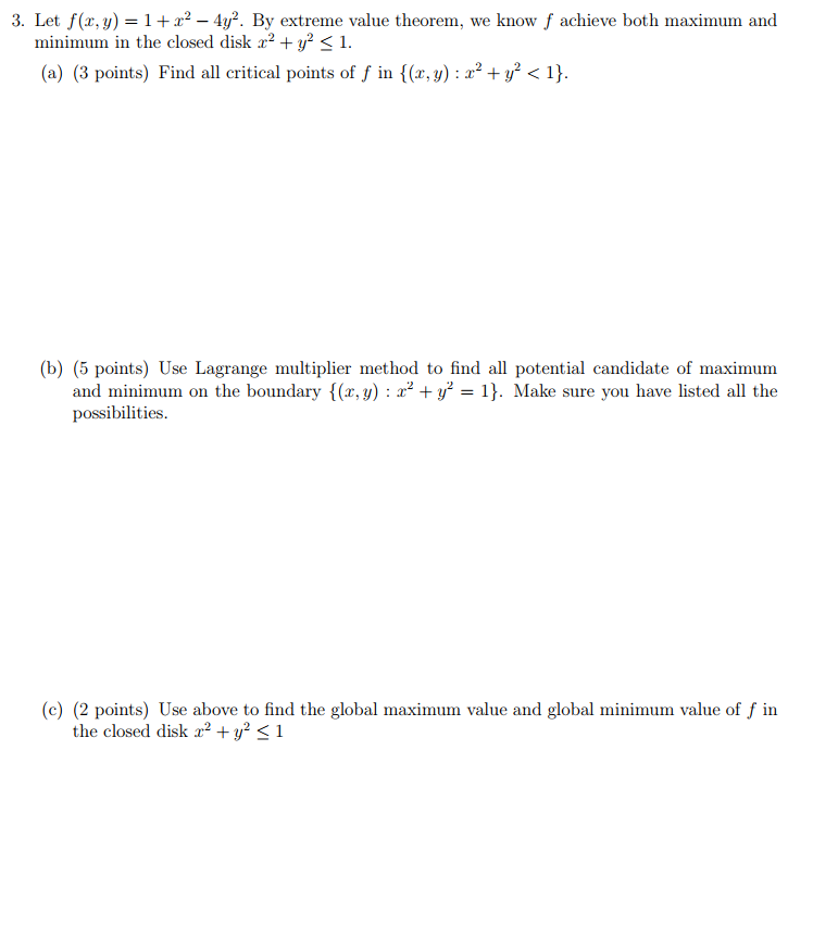 Solved 3. Let f(x, y) = 1 + x2 – 4yBy extreme value theorem, | Chegg.com