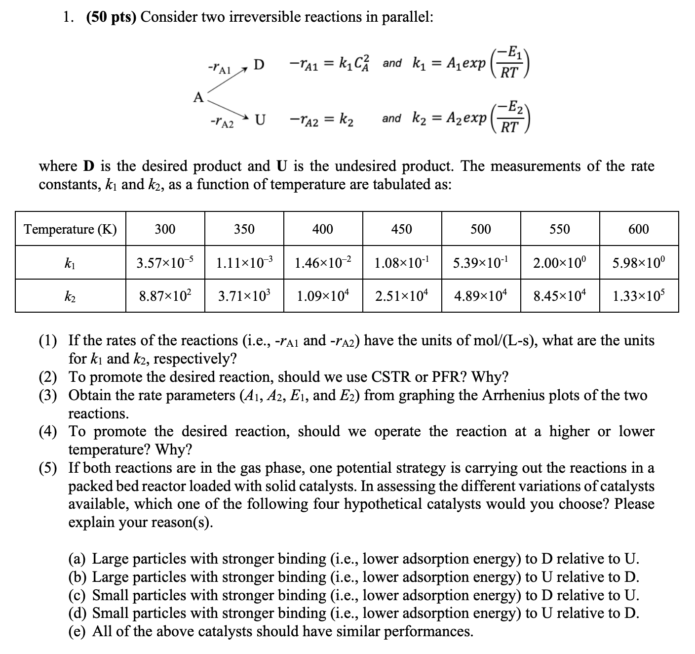 Solved 1. (50 pts) Consider two irreversible reactions in | Chegg.com