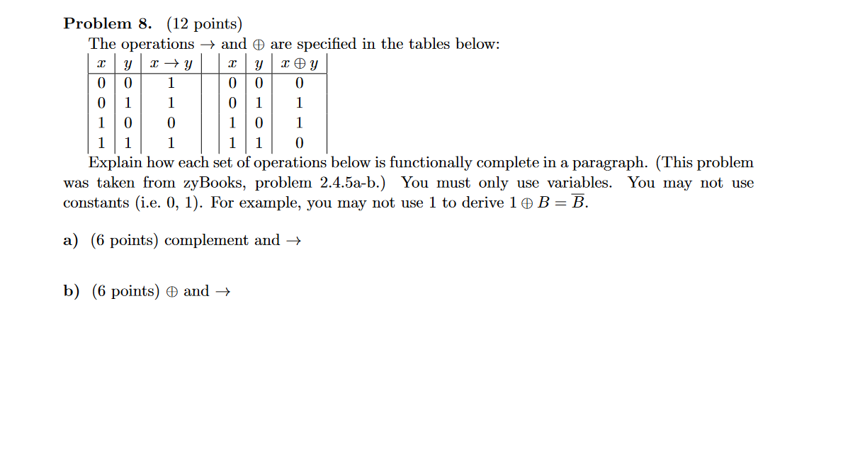 Solved Problem 8. (12 points) The operations → and ⊕ are | Chegg.com