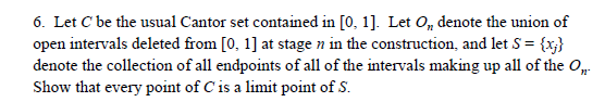 Solved 6. Let C be the usual Cantor set contained in [0, 1]. | Chegg.com