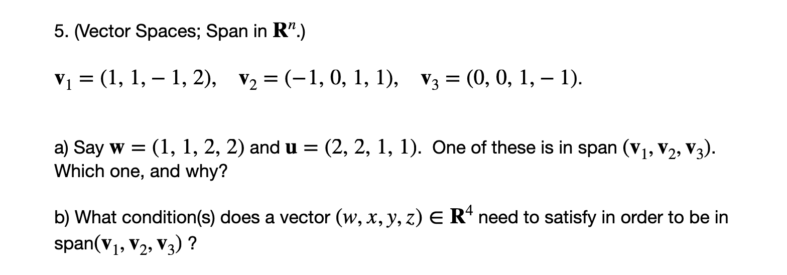 Solved 5. (Vector Spaces; Span in Rn.) | Chegg.com